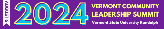 2024 5th Vermont Community Leadership Summit - Vermont Council on Rural Development